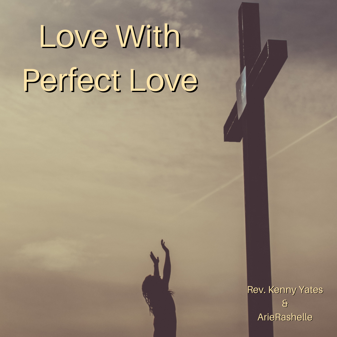 Love With Perfect Love - HoldToHope