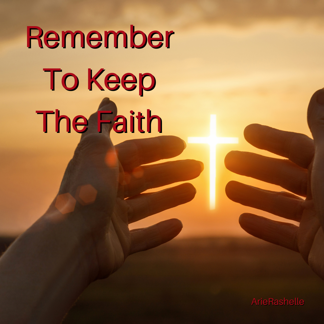 Remember To Keep The Faith - HoldToHope