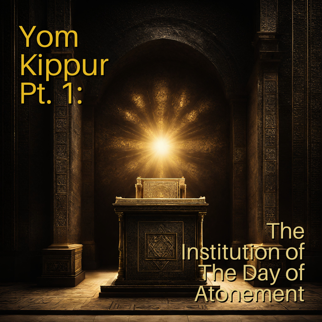 Yom Kippur Pt. 1: The Institution of the Day of Atonement - HoldToHope